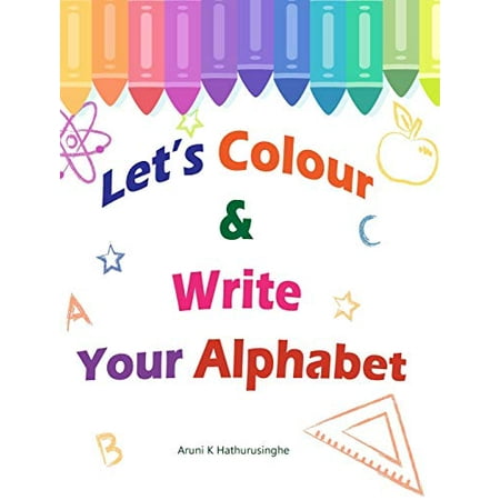 Let's Colour and Write Your Alphabet | Walmart Canada