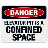 Danger Elevator Pit Is A Confined Space Sign, OSHA Danger Sign, 24x30 ...