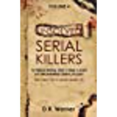Unsolved Serial Killers - Volume 4: 10 Frightening True Crime Cases of ...