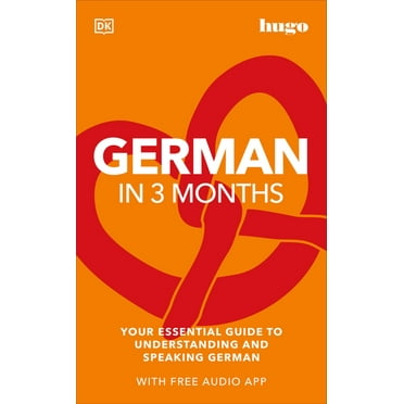 German: Learn German: Step by Step Guide For Learning The Basics of The ...