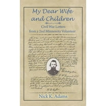 Held in Highest Esteem by All : The Civil War Letters of William B ...