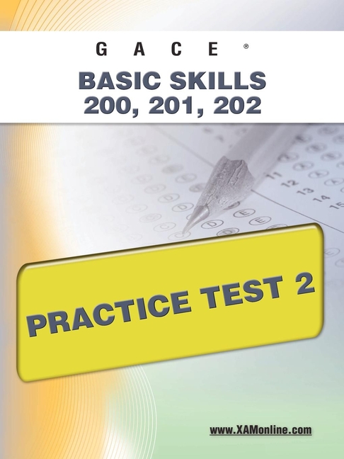 Gace Gace Basic Skills 200 201 202 Practice Test 2 Paperback gace-gace-basic-skills-200-201-202-practice-test-2-paperback
