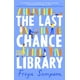 The Last Chance Library (Paperback) - Walmart.com