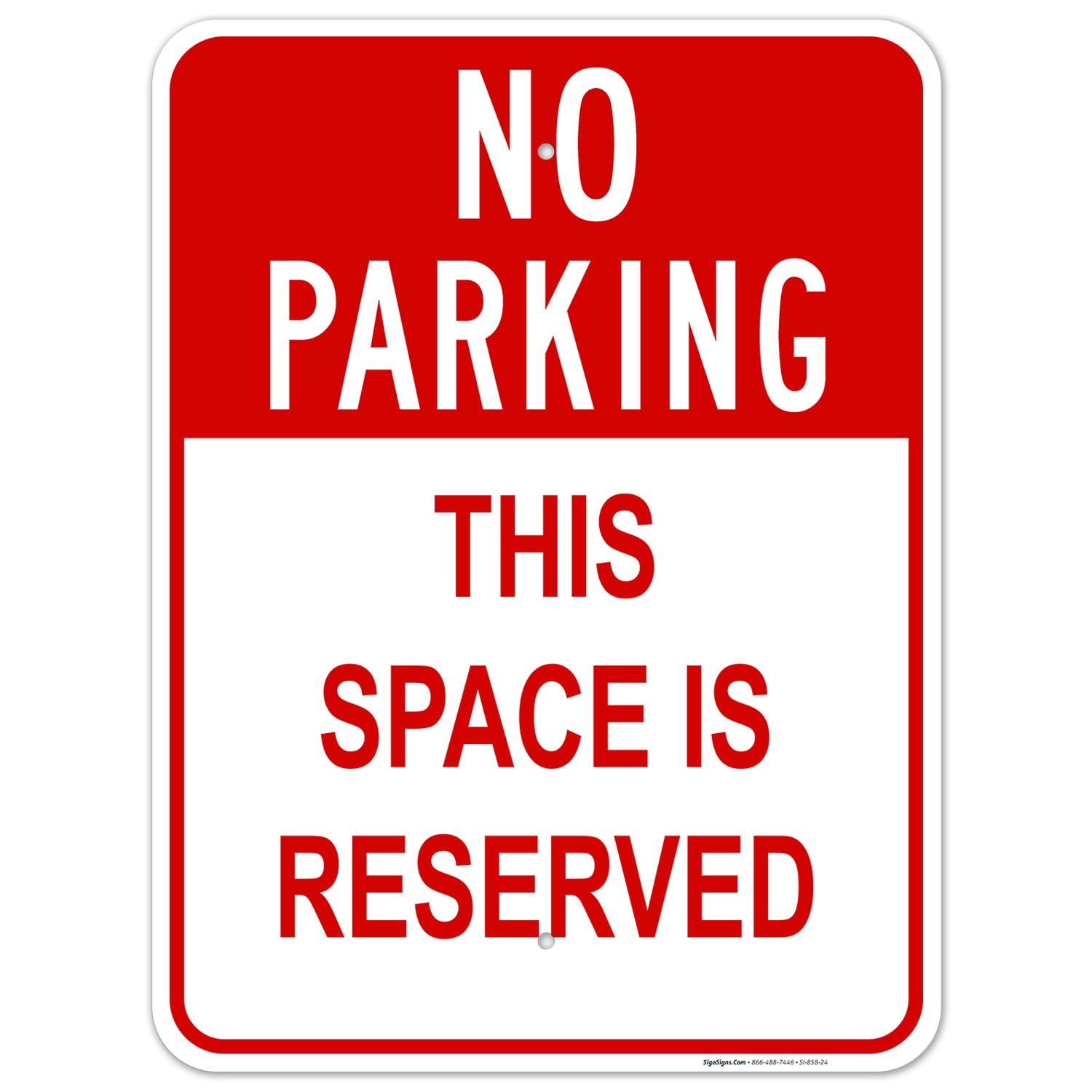 No Parking Sign, This Space is Reserved Sign, - Walmart.com