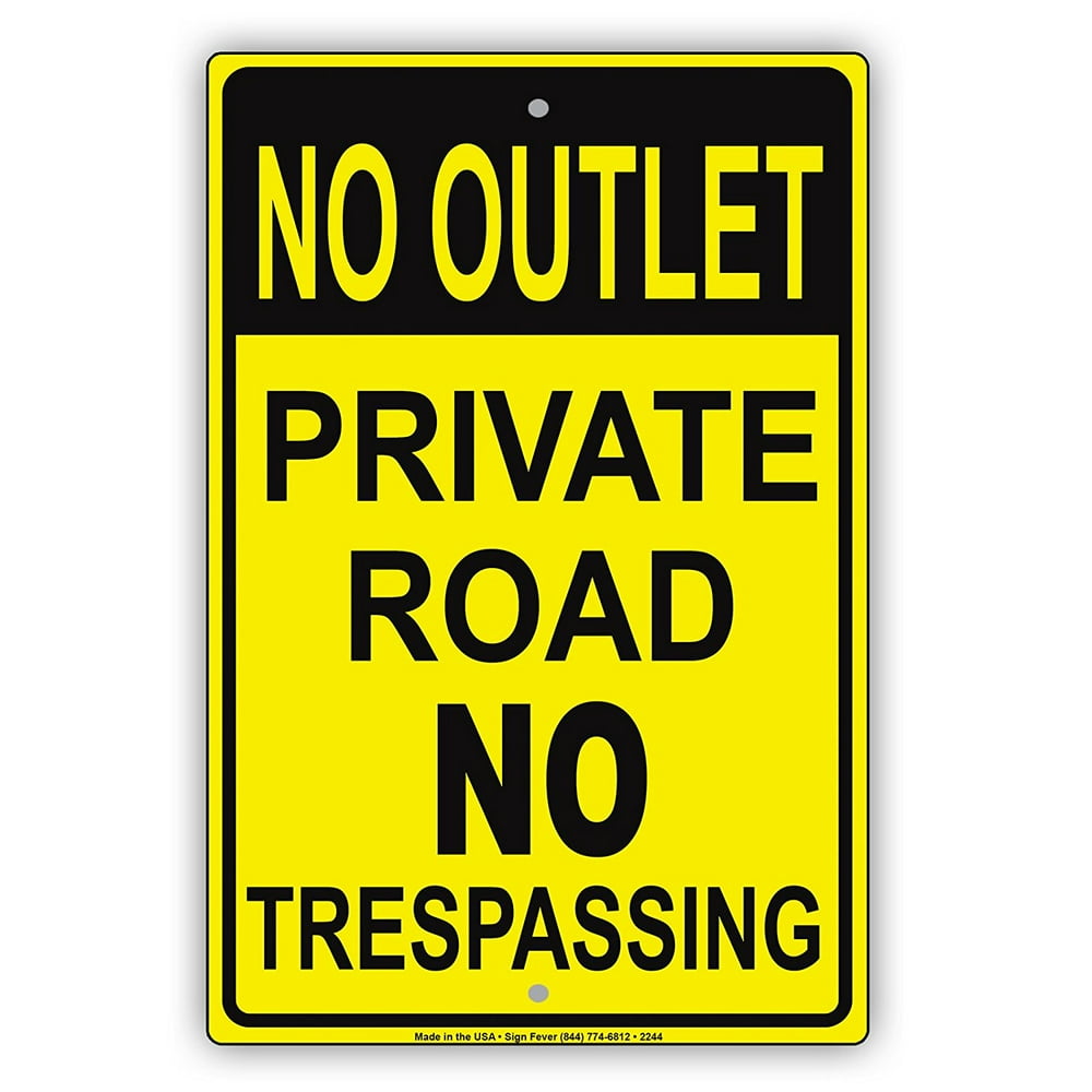 No Outlet Private Road No Trespassing Restriction Property Alert ...