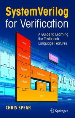 Pre-Owned Systemverilog for Verification: A Guide to Learning the ...