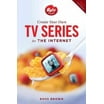 Create Your Own TV Series for the Internet - Walmart.com