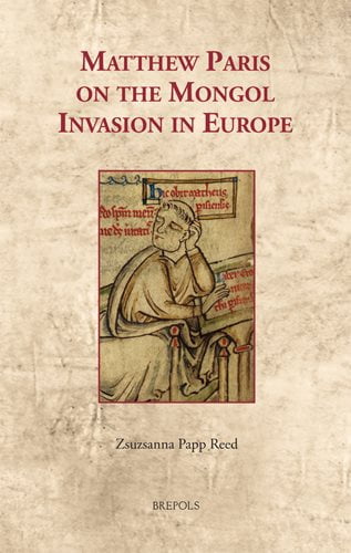 Pre-Owned Matthew Paris on the Mongol Invasion in Europe - Walmart.com