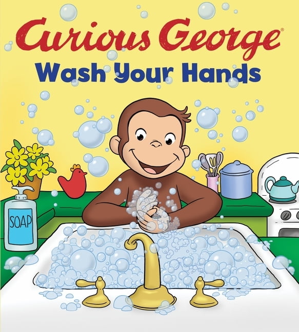 Curious George: Curious George: Wash Your Hands (Board book) - Walmart.com