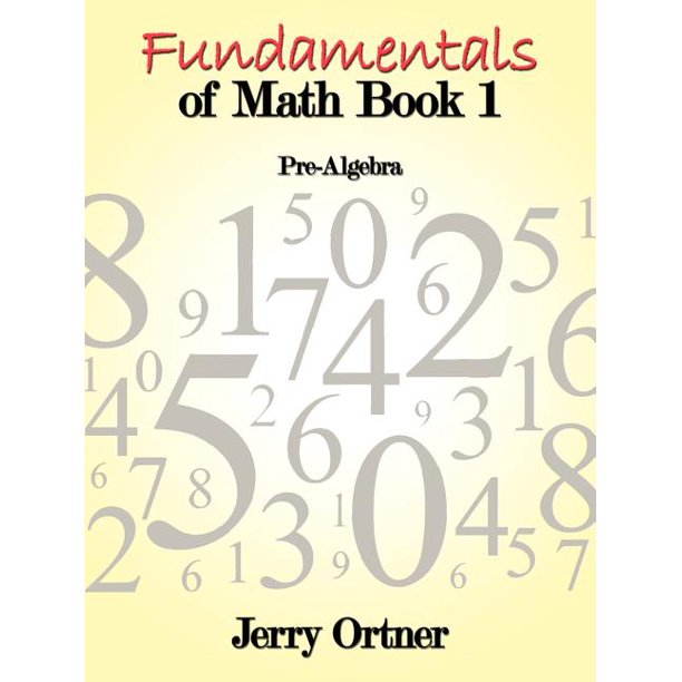 Fundamentals of Math Book 1 : Pre-Algebra - Walmart.com - Walmart.com