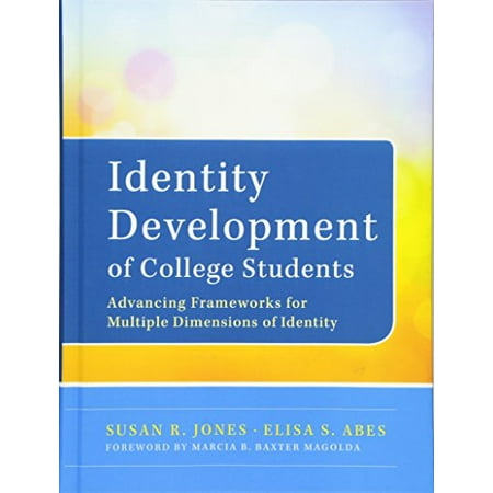 Identity Development of College Students: Advancing Frameworks for ...