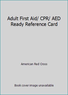 Pre-Owned Adult First Aid/ CPR/ AED Ready Reference Card (Cards) 1584804807 9781584804802 ...