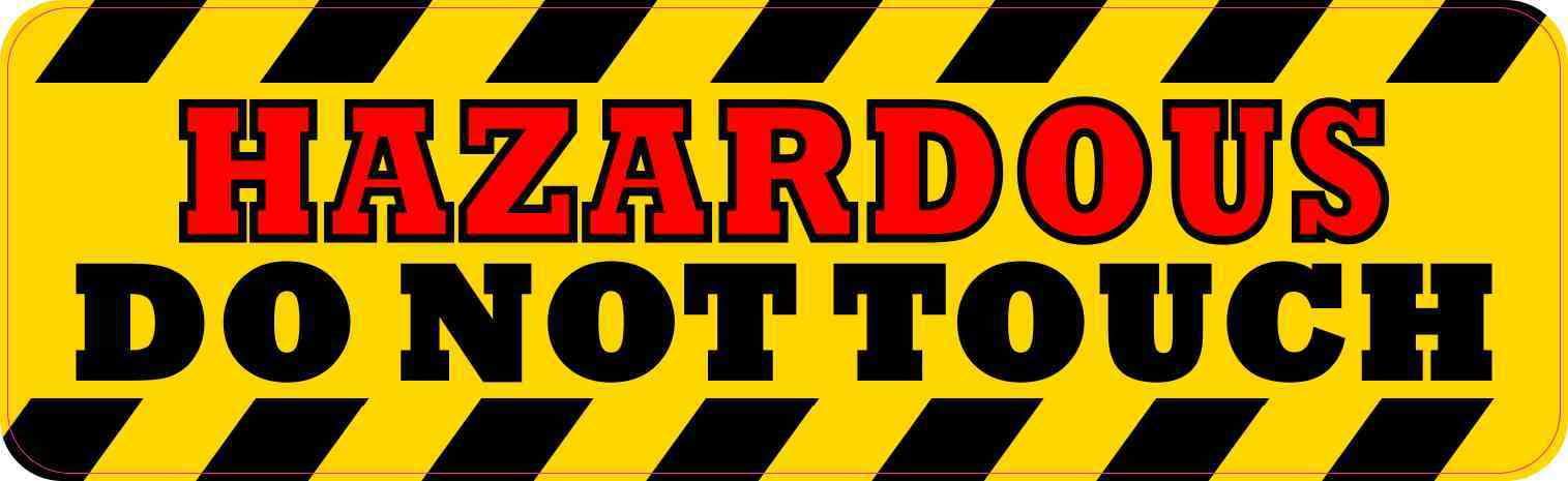 10inx3in Hazardous Do Not Touch Sticker Vinyl Caution Sign Decal ...