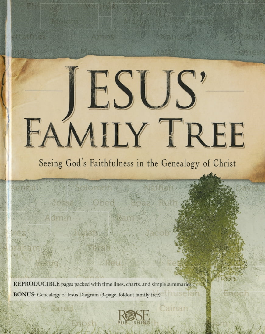 Jesus' Family Tree: Seeing God's Faithfulness Through the Genealogy of ...