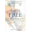 She Is Free: Learning the Truth about the Lies That Hold You Captive ...