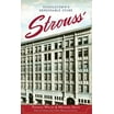 Strouss': Youngstown's Dependable Store (Hardcover) - Walmart.com