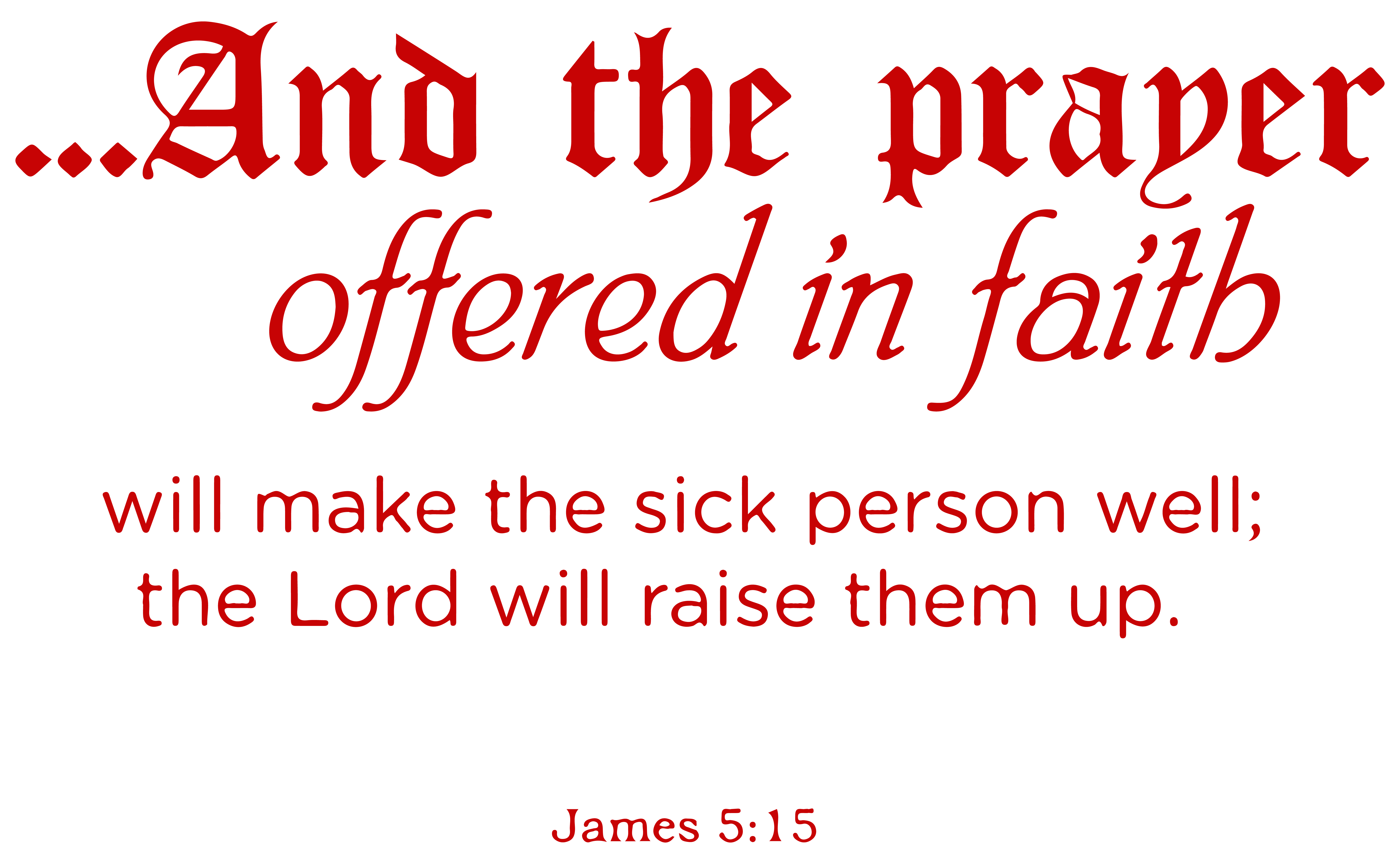 James 5 15 And The Prayer Offered In Faith Will Vinyl Decal Sticker
