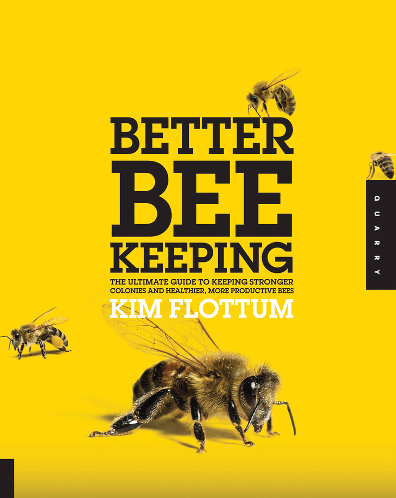 Pre-Owned Better Beekeeping: The Ultimate Guide to Keeping Stronger ...