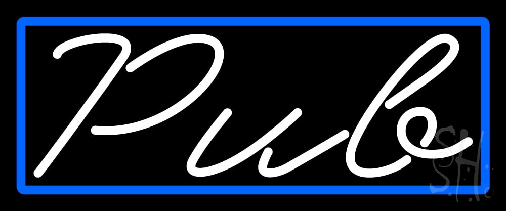 Cursive Pub With Blue Border LED Neon Sign 10 x 24 - inches, Clear Edge ...