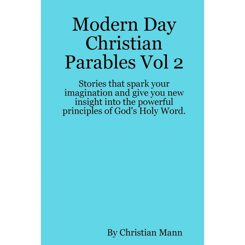 Modern Day Christian Parables Vol 2 (Paperback) - Walmart.com - Walmart.com