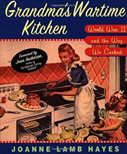 Pre-Owned Grandma's Wartime Kitchen : World War II and the Way We ...