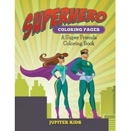 Fun & Magical Super Heroes Coloring Book: Where Kids Bring Super Heroes ...