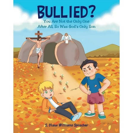 Tommy, Margaret, and Billy the Bully: There is NO place for Bullying ...