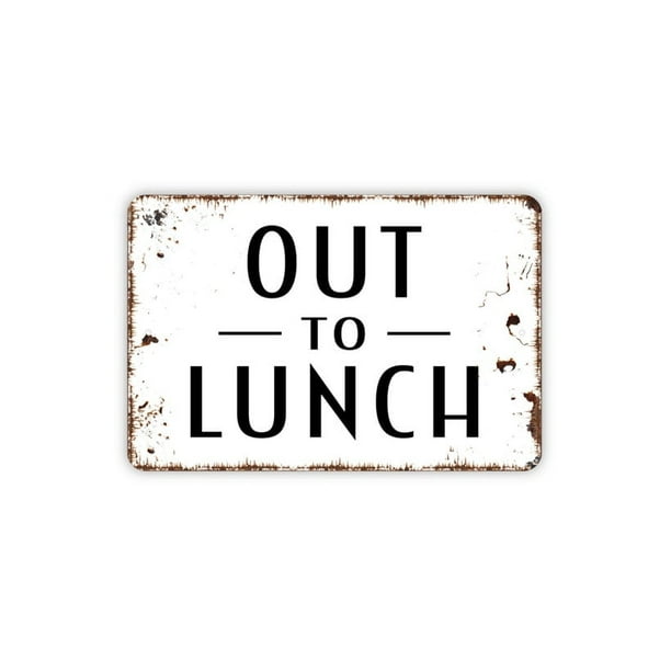 Letrero de metal con texto "Out To Lunch", estilo granja, estilo ...