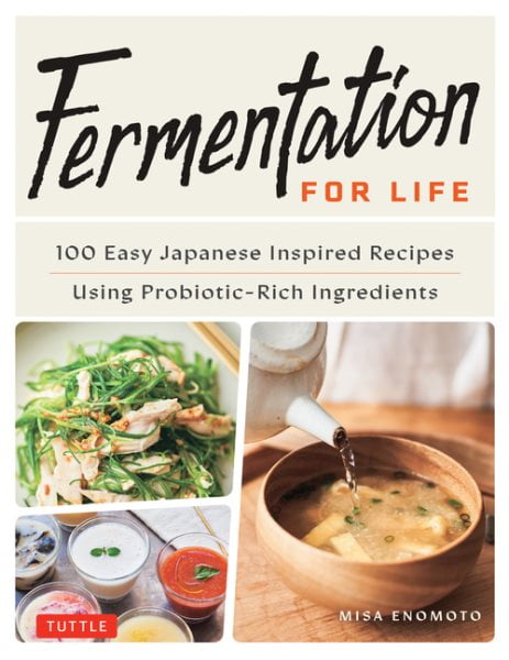 Pre-Owned Fermentation for Life: 100 Easy Japanese Inspired Recipes ...