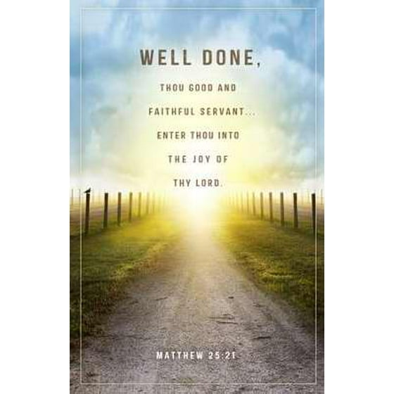 Bulletin-Well Done Thou Good And Faithful Servant-Path (Matthew 25:21 ...