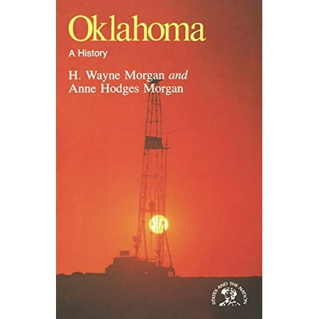 Oklahoma: A History (The States and the Nation Series) (States and the ...