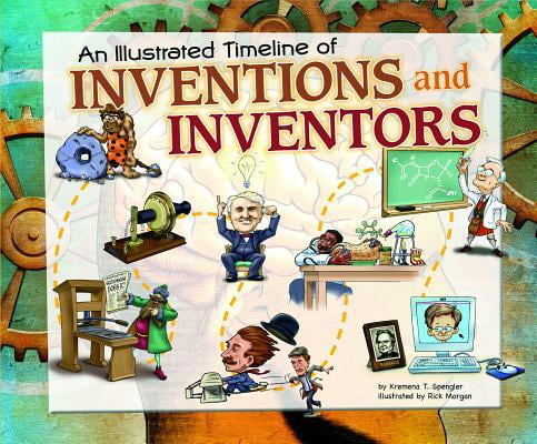 Pre-Owned An Illustrated Timeline of Inventions and Inventors ...