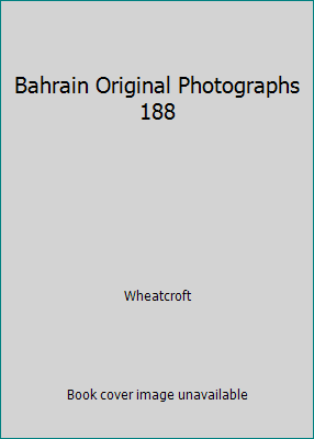 Pre-Owned Bahrain in Original Photographs 1880-1961 (Hardcover ...