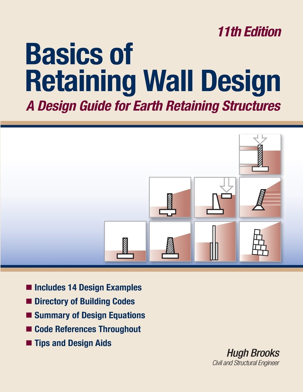 Basics of Retaining Wall Design 11th Edition : A design guide for earth ...