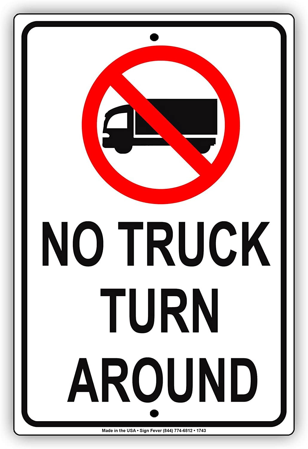 No Truck Turn Around Vehicle Restriction Alert Caution Notice Aluminum ...