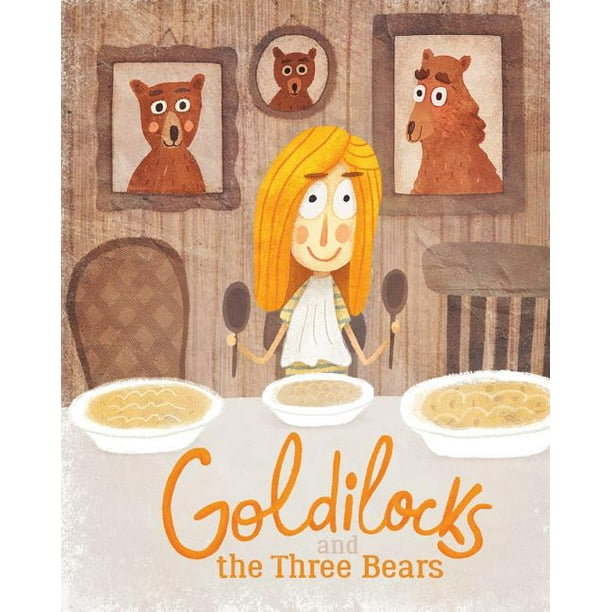 Goldilocks and the Three Bears (Paperback) - Walmart.com