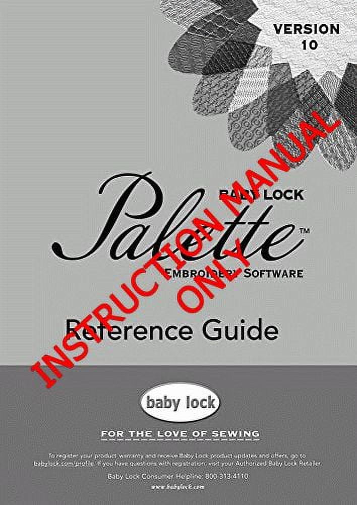 Baby Lock Palette Ver.10 Embroidery Reference Guide Manual Reprint ...