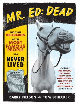 Pre-Owned Mr. Ed: Dead: And Other Obituaries of the Most Famous People ...
