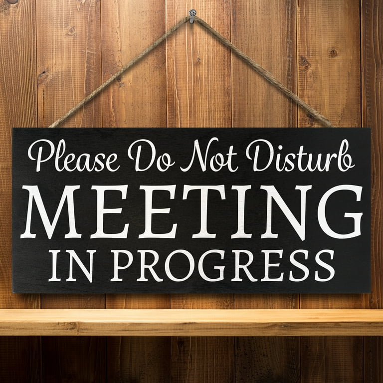 Meeting In Progress Sign