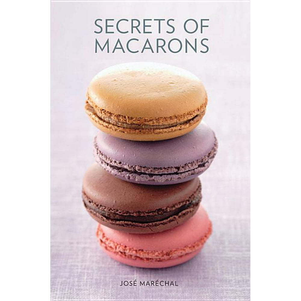 Secrets of Macarons - Walmart.com - Walmart.com