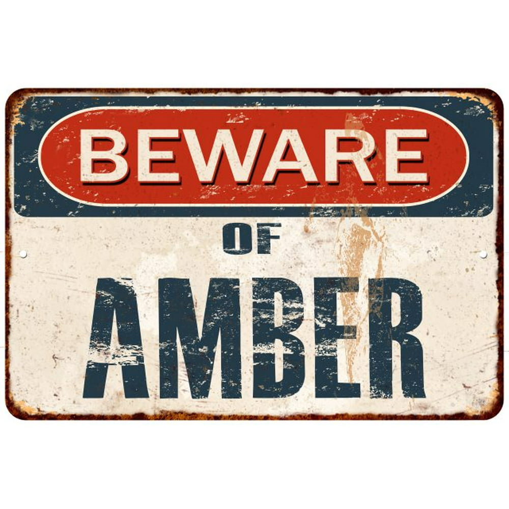 Beware of AMBER Metal Sign Rusty Wall Decor 8x12 108120041380 - Walmart ...