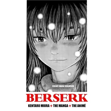 Berserk: Kentaro Miura: The Manga and the Anime (Hardcover) - Walmart.com