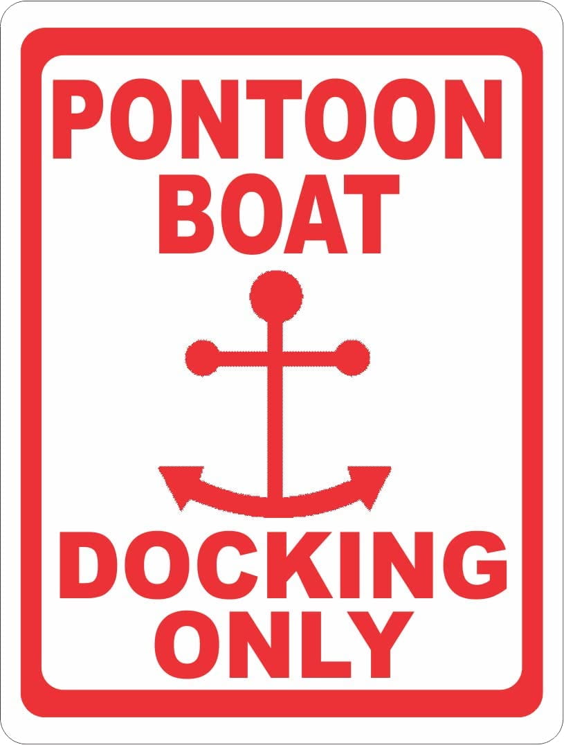 Pontoon Boat Docking Only Sign. 12x18 Metal. - Walmart.com