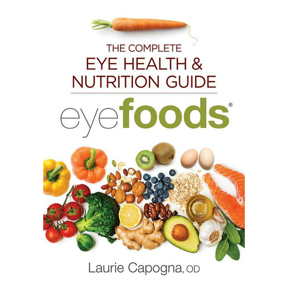 Eyefoods : The Complete Eye Health and Nutrition Guide (Paperback ...