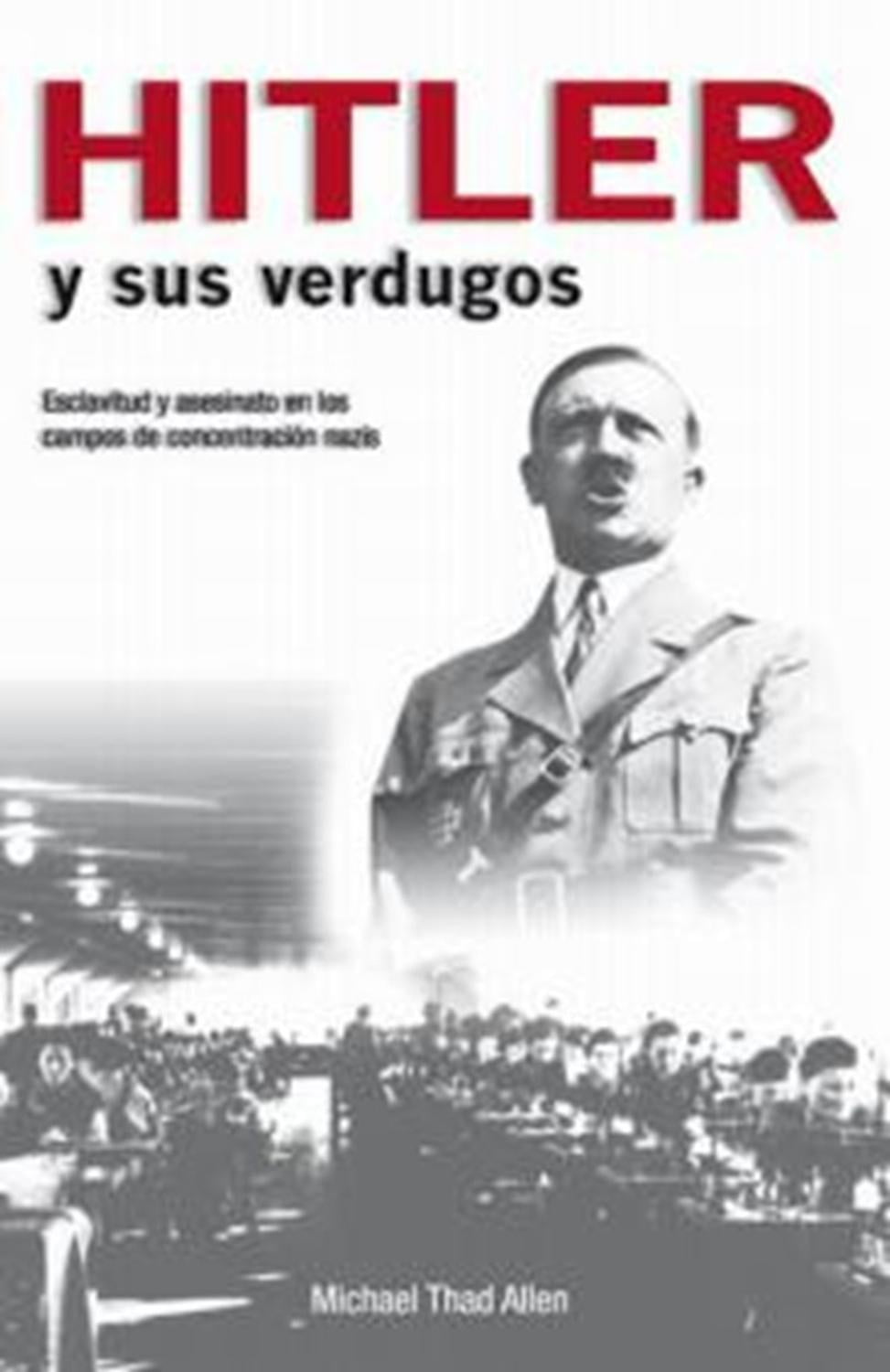 Hitler y Sus Verdugos Grupo Editorial Tomo 9789707752238 | Walmart en línea