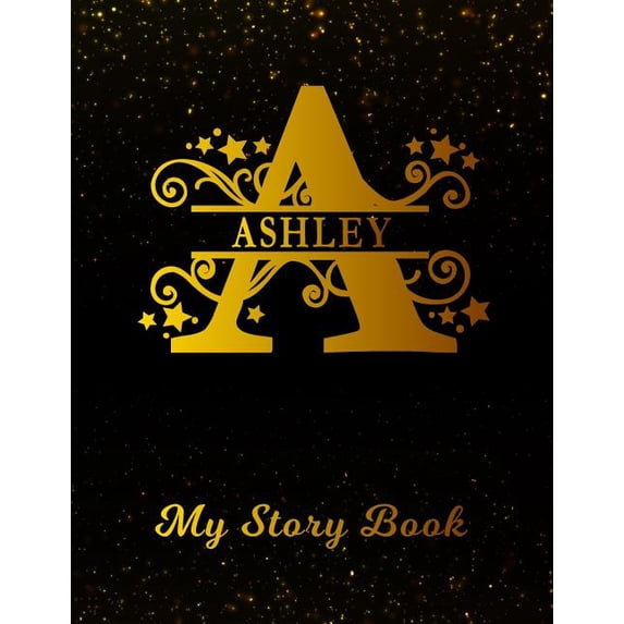 Ashley My Story Book: Personalized Letter a First Name Blank Draw ...