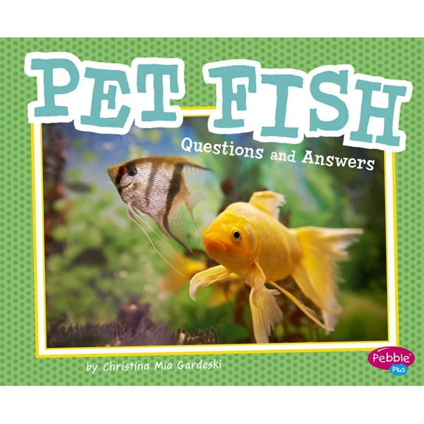 Pet Questions and Answers: Pet Fish : Questions and Answers (Hardcover ...