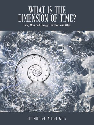 Pre-Owned What Is the Dimension of Time? : Time, Mass and Energy: the ...