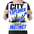 City Explorer Guided By Instinct - Urban Exploration Enthusiast - 13x19 ...