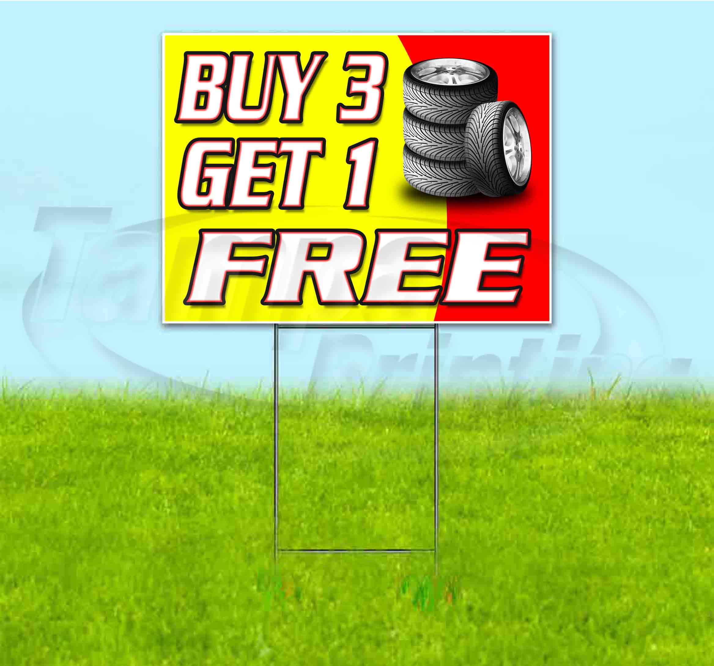 Buy 3 Get 1 Tires (18" x 24") Yard Sign, Includes Metal Step Stake ...